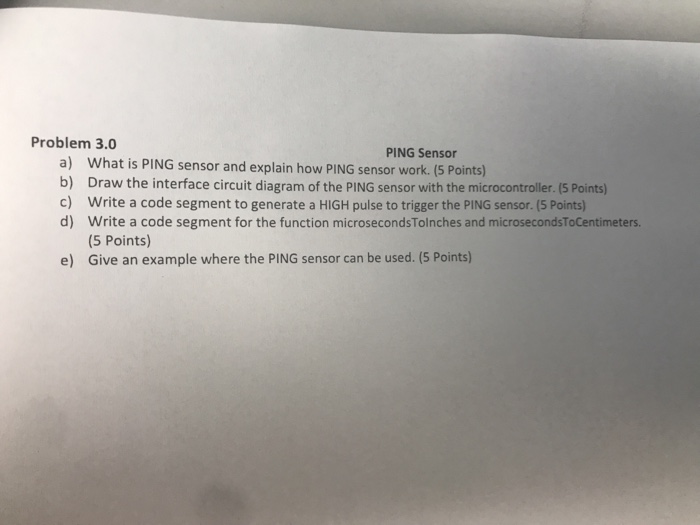 Problem 3.0 PING Sensor a) b) c) d) What is PING | Chegg.com