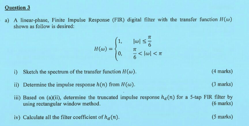 Solved Question 3 A A Linear Phase Finite Impulse Response