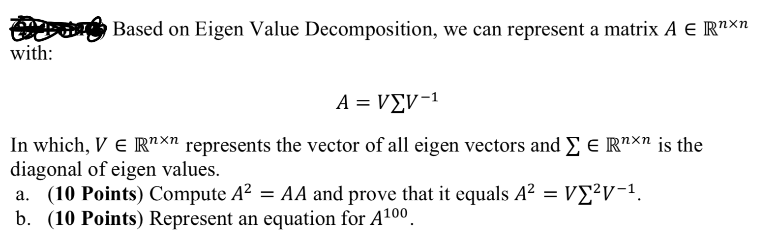 Solved Der Based On Eigen Value Decomposition We Can 