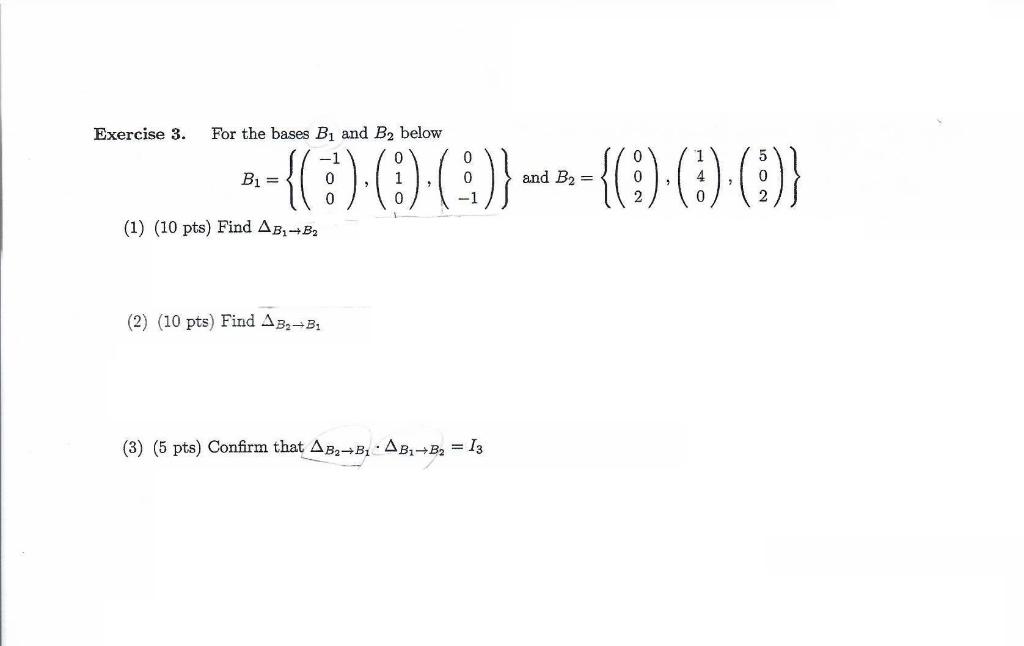 Exercise 3. For the bases B1 and B2 below | Chegg.com