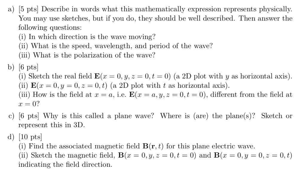 Solved 1. [Total: 65 pts] Consider a 3D electromagnetic wave | Chegg.com