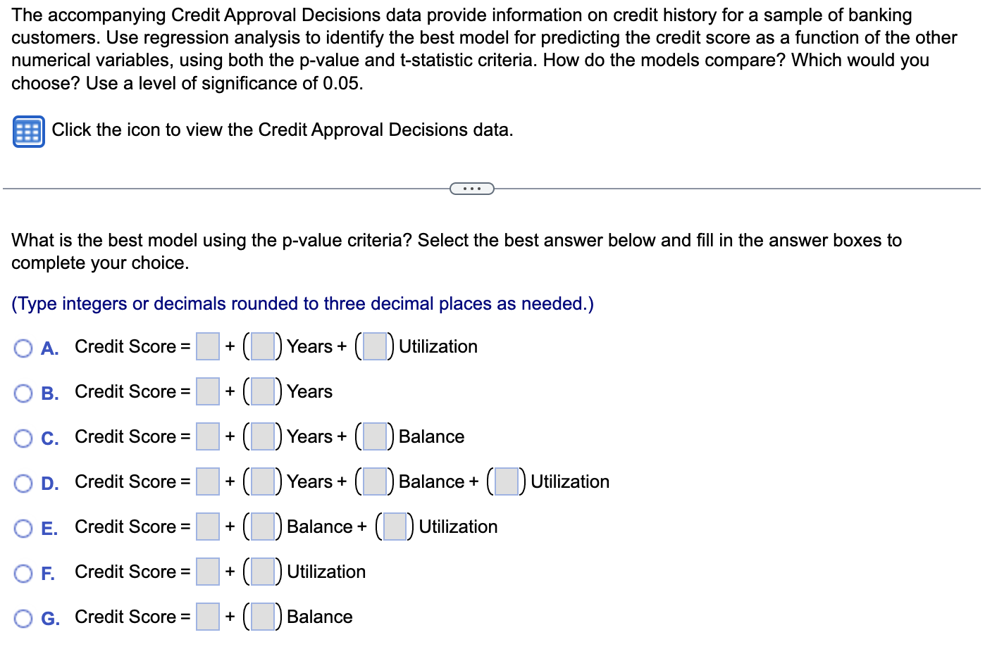 Solved Credit Score Years of Credit History Revolving | Chegg.com