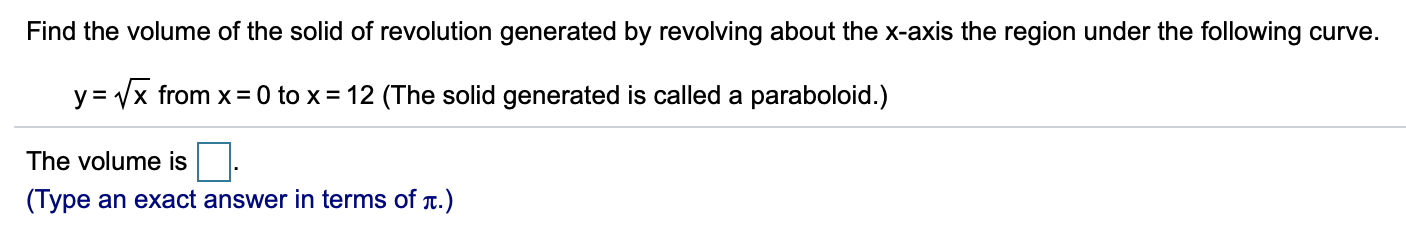 Solved Find the volume of the solid of revolution generated | Chegg.com