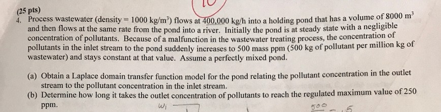 Solved (25 pts) 4. Process wastewater (density= 1000 kg/m3) | Chegg.com