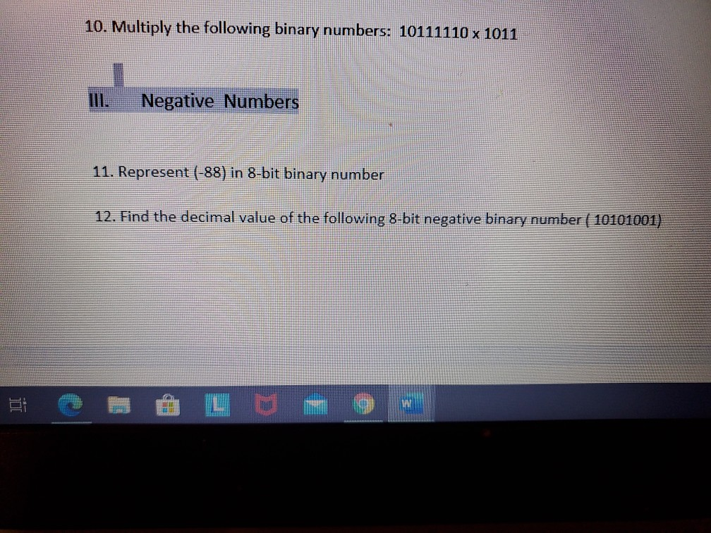 Solved 10. Multiply the following binary numbers: 10111110 x | Chegg.com