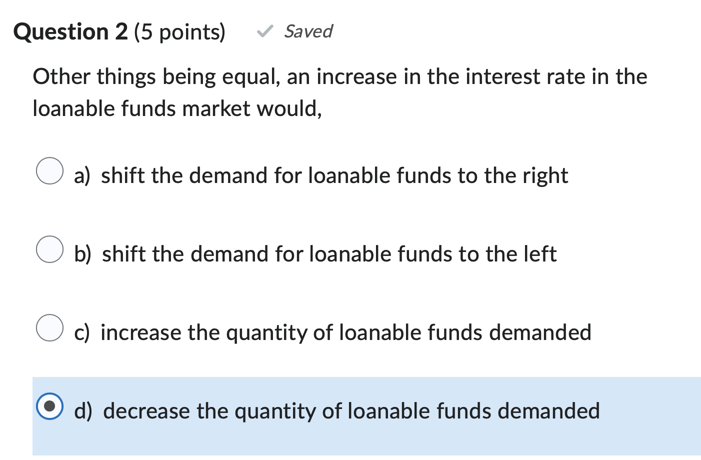 Solved Other things being equal, an increase in the interest | Chegg.com