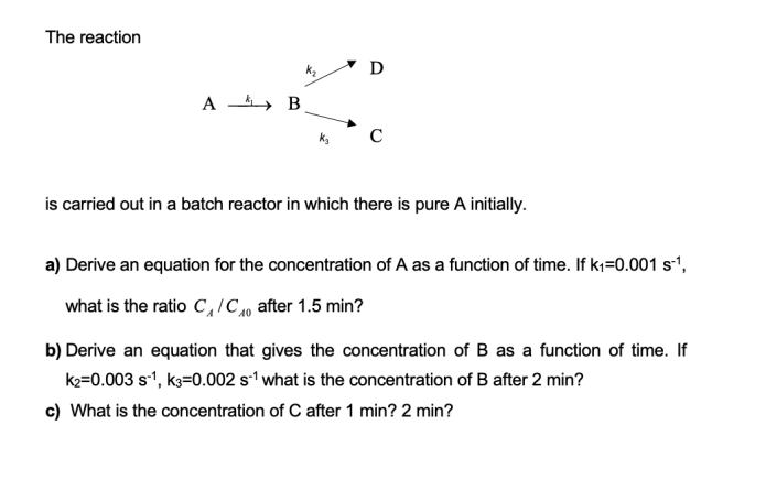 Solved The reaction is carried out in a batch reactor in | Chegg.com