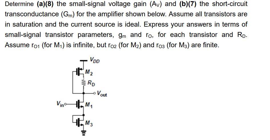 Determine (a)(8) the small-signal voltage gain (Av) | Chegg.com
