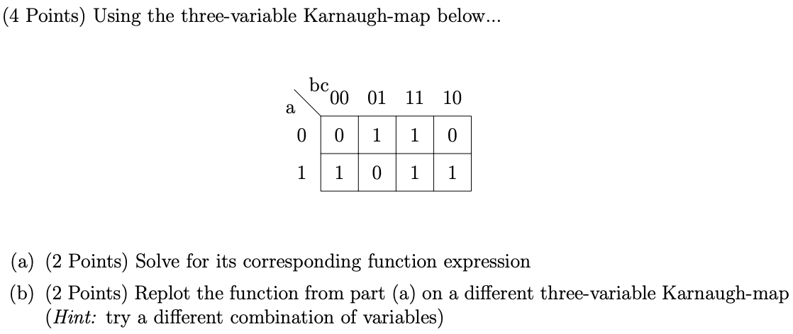 Solved (4 Points) Using the three-variable Karnaugh-map | Chegg.com