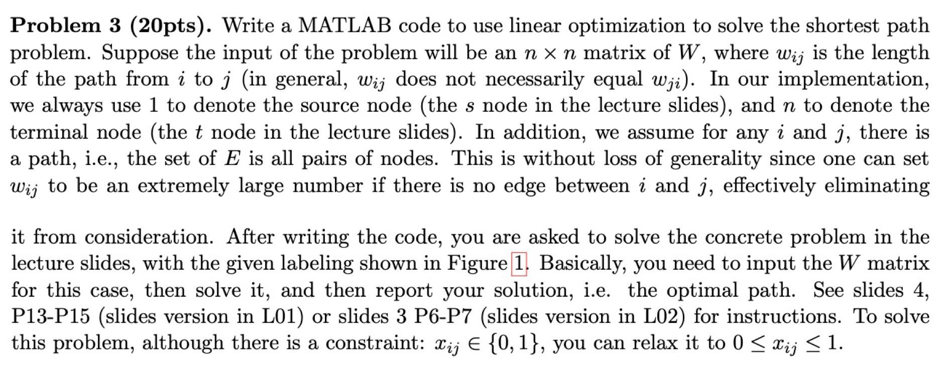 Solved Problem 3 (20pts). Write a MATLAB code to use linear | Chegg.com
