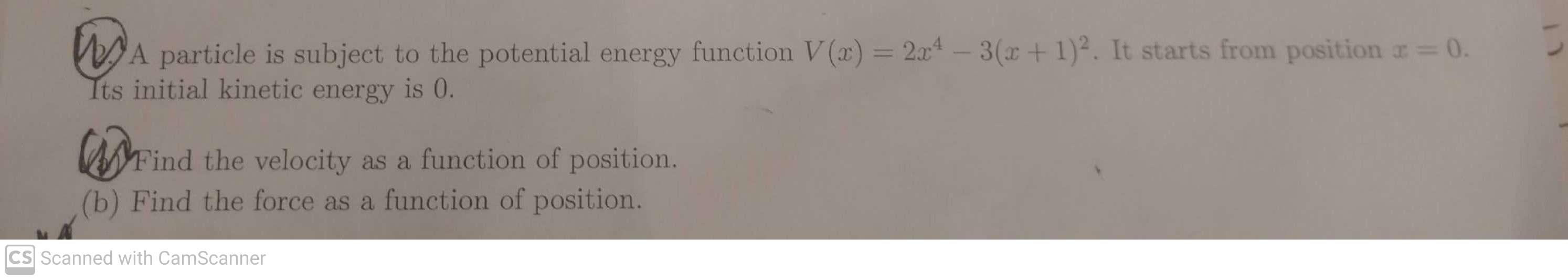 Solved - WA particle is subject to the potential energy | Chegg.com