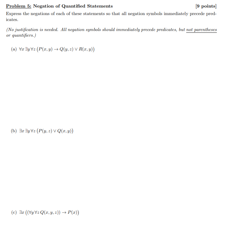Solved Problem 5: Negation of Quantified Statements 9 | Chegg.com
