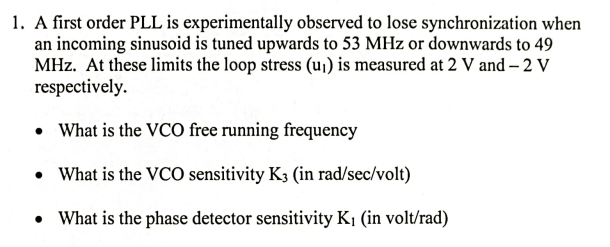 Solved 1. A first order PLL is experimentally observed to | Chegg.com