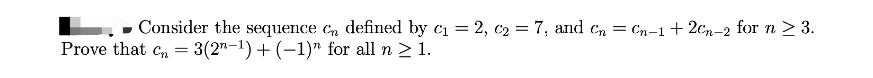 Solved = Consider the sequence on defined by ci = 2, C2 = 7, | Chegg.com