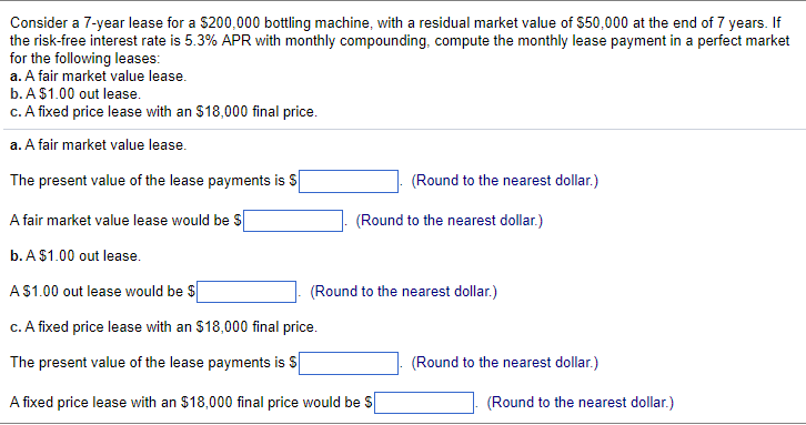 Solved Consider a 7-year lease for a $200,000 bottling | Chegg.com