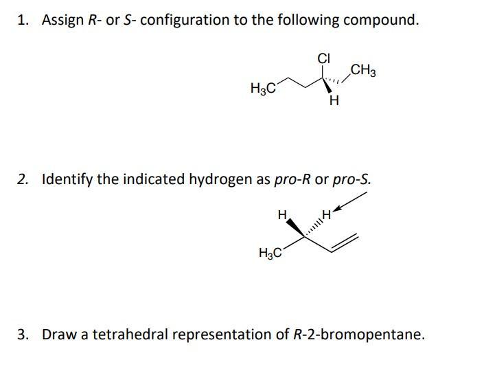 Solved 1. Assign R- or S- configuration to the following | Chegg.com