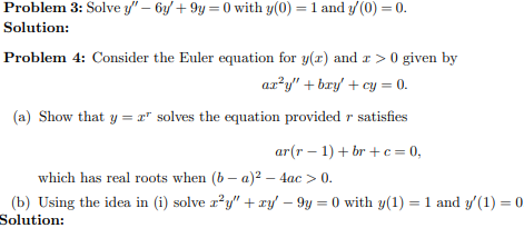 Solved Problem 3: Solve y′′−6y′+9y=0 with y(0)=1 and y′(0)=0 | Chegg.com