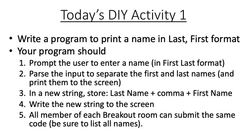 Solved Today's DIY Activity 1 Write a program to print a | Chegg.com