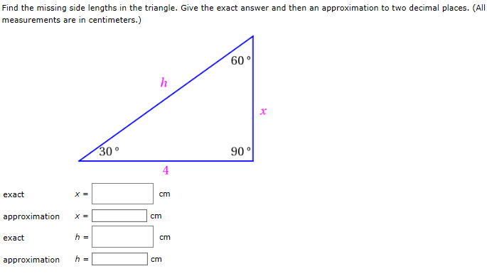 Solved Find the missing side lengths in the triangle. Give | Chegg.com