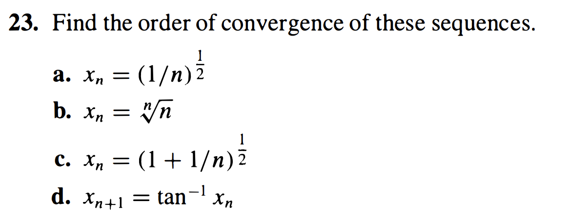 Solved 23. Find the order of convergence of these sequences. | Chegg.com