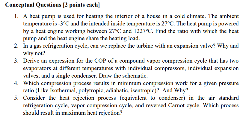 Solved Conceptual Questions (2 points each] 1. A heat pump | Chegg.com