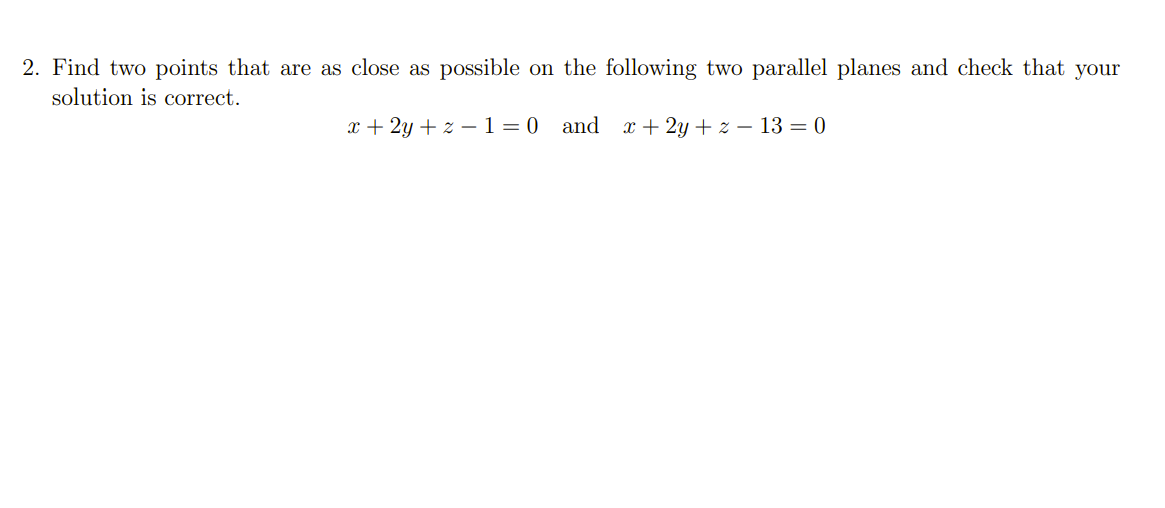 Solved 2. Find two points that are as close as possible on | Chegg.com