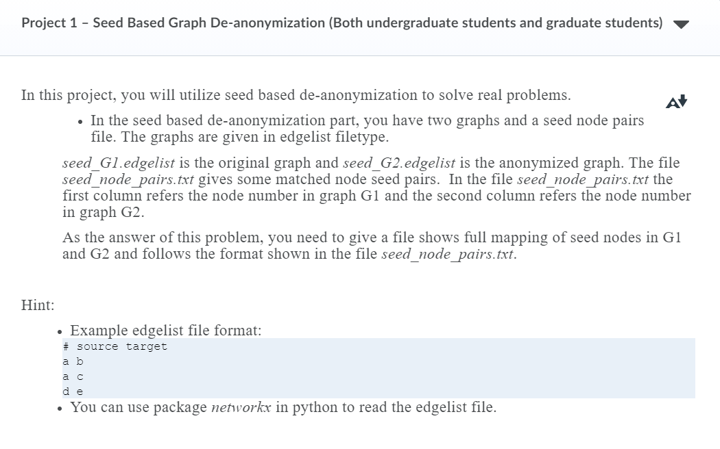 Project 1 - Seed Based Graph De-anonymization (Both | Chegg.com