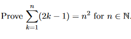 Solved Prove ∑k=1n(2k−1)=n2 for n∈N | Chegg.com