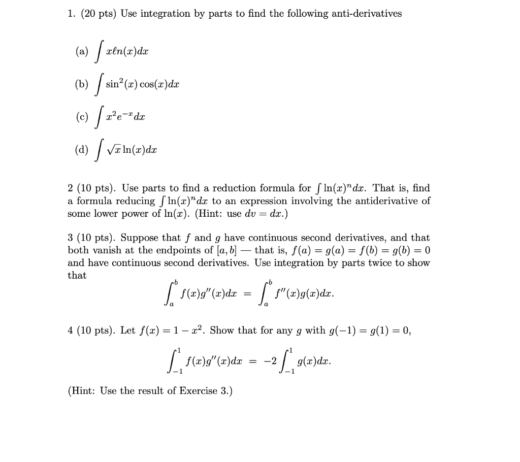 Solved 1. (20 pts) Use integration by parts to find the | Chegg.com