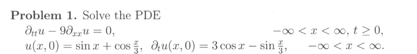 [Solved]: Problem 1. Solve the PDE ( partial_{t t} u-9