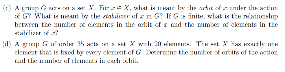 Solved (c) A group G acts on a set X. For x∈X, what is meant | Chegg.com