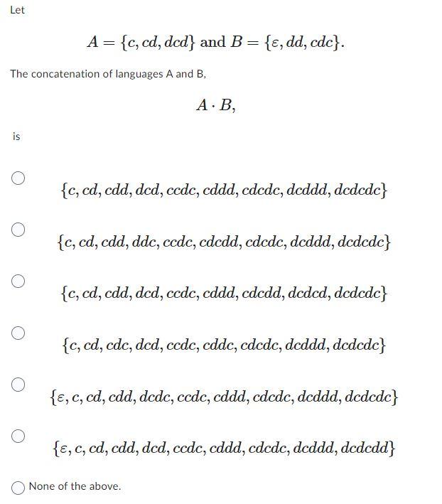 Solved Let A={c,cd,dcd} and B={ε,dd,cdc}. The concatenation | Chegg.com