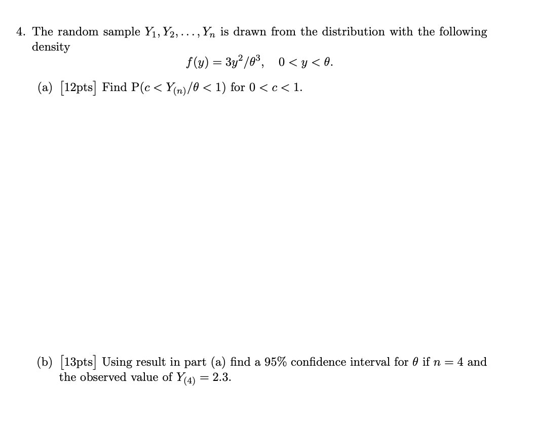 Solved 4. The random sample Y1, Y2, ..., Yn is drawn from | Chegg.com