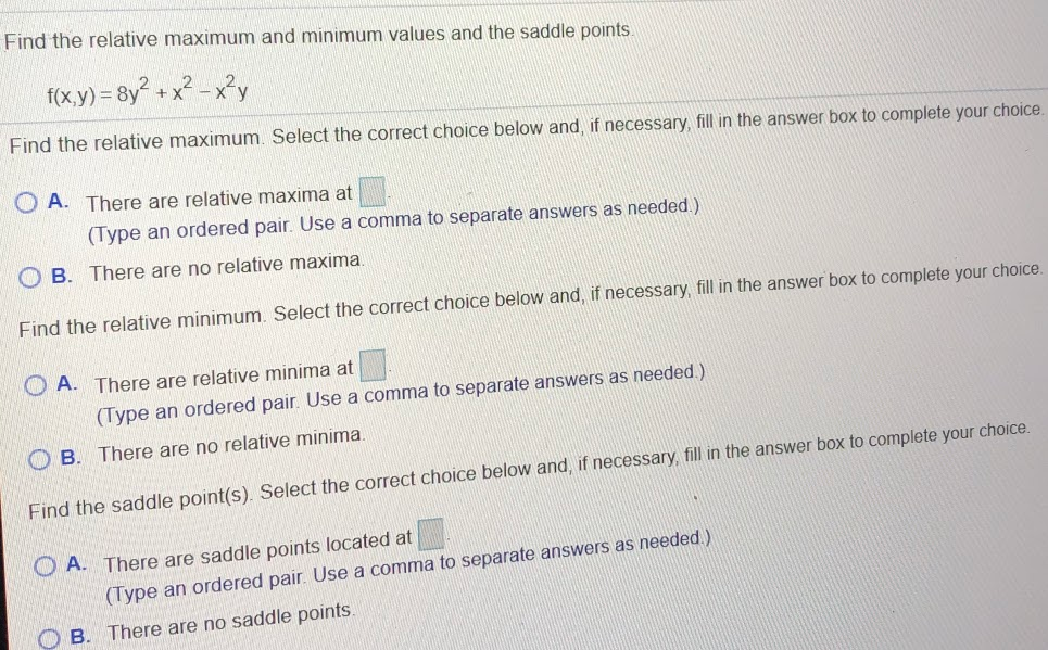 Solved Find the relative maximum and minimum values and the | Chegg.com