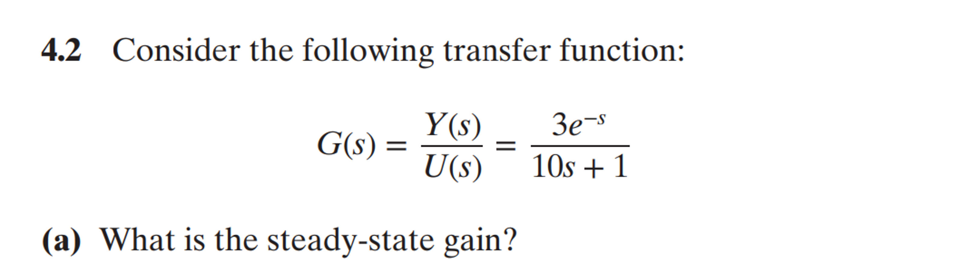 Solved 4.2 ﻿Consider the following transfer | Chegg.com