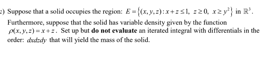 Solved e) Suppose that a solid occupies the region: E | Chegg.com