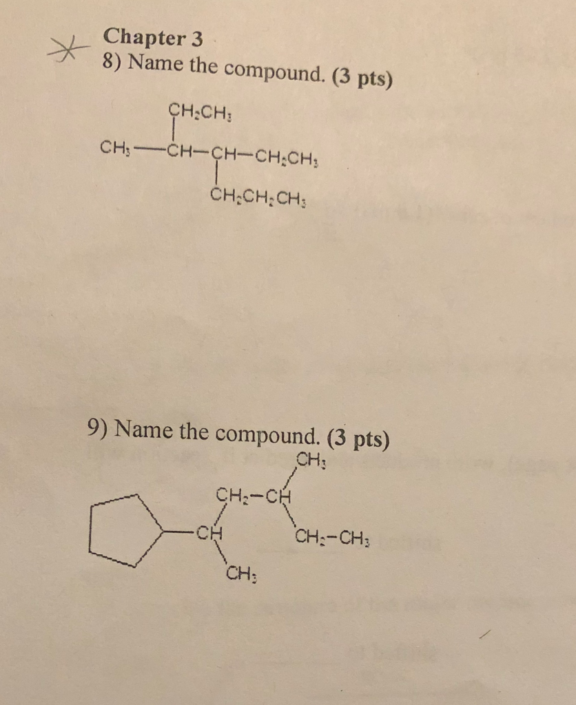 Solved Chapter 3 * 8) Name the compound. (3 pts) CH:CH: CH3 | Chegg.com