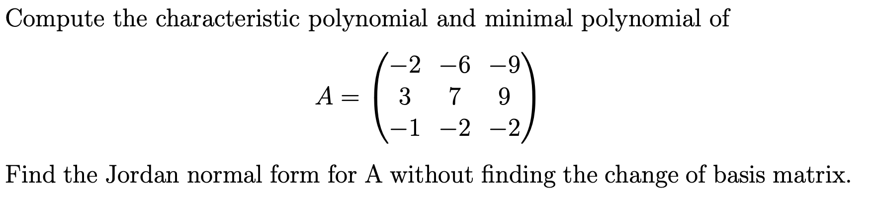 Solved Compute the characteristic polynomial and minimal | Chegg.com