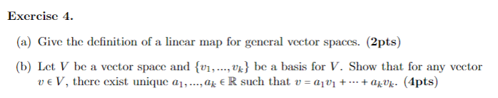 Solved Exercise 4. (a) Give the definition of a linear map | Chegg.com