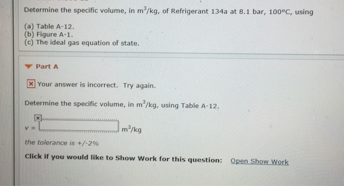 Solved Determine the specific volume, in m3/kg, of | Chegg.com