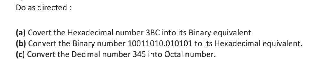 Solved Do as directed : (a) Covert the Hexadecimal number | Chegg.com