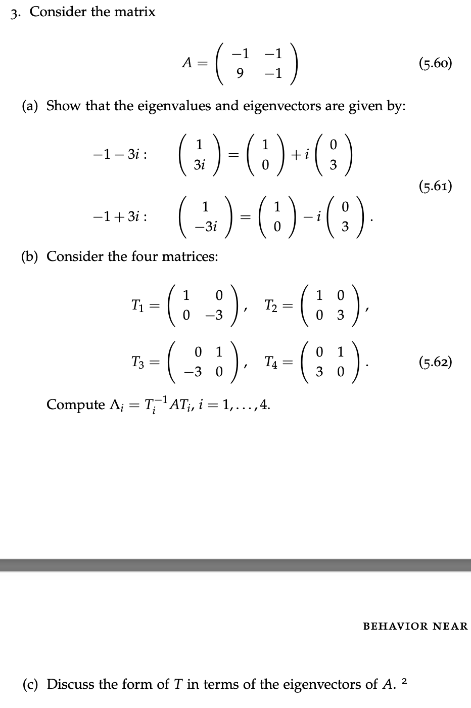 Solved 3. Consider the matrix A=(−19−1−1) (a) Show that the | Chegg.com