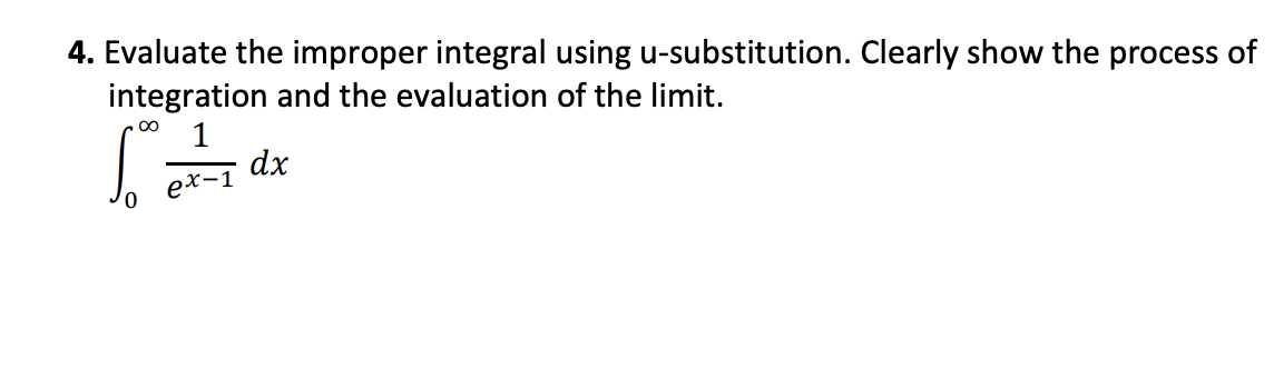 Solved 4. Evaluate the improper integral using | Chegg.com