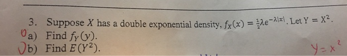Solved 2 3. Suppose X has a double exponential density, | Chegg.com