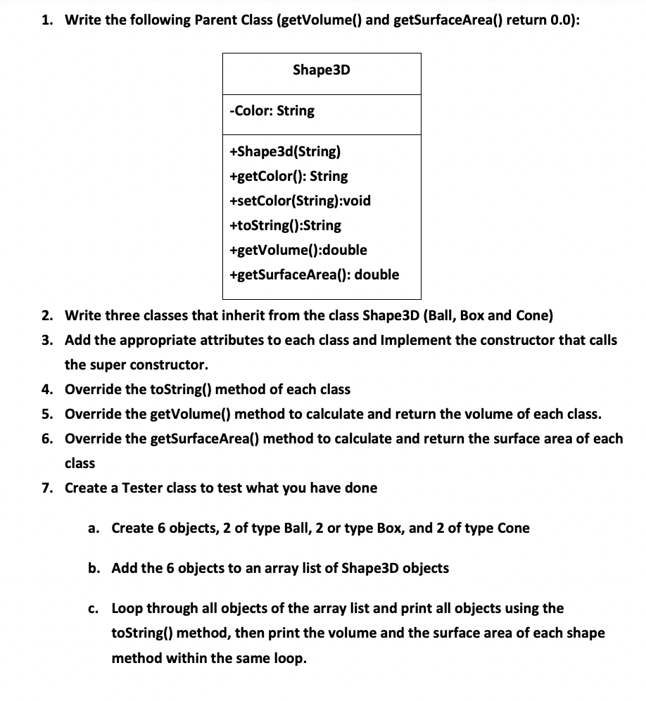 Solved 1. Write the following Parent Class (getVolume() and | Chegg.com