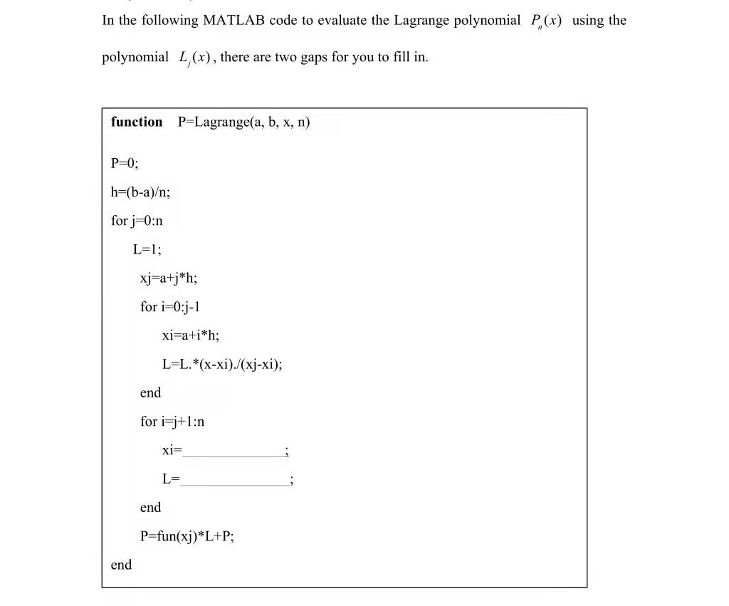 In the following MATLAB code to evaluate the Lagrange | Chegg.com