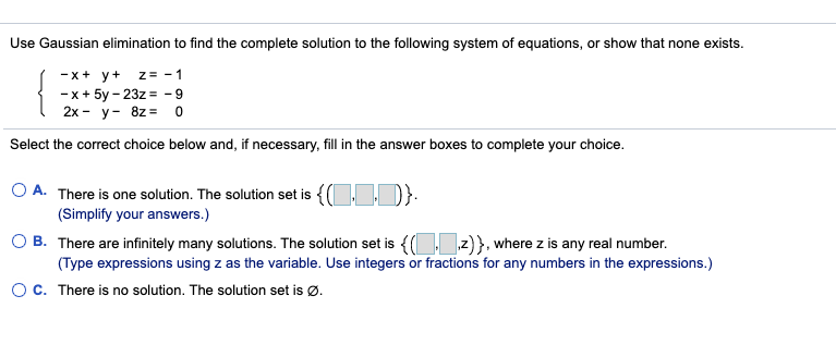 Solved Use Gaussian elimination to find the complete | Chegg.com
