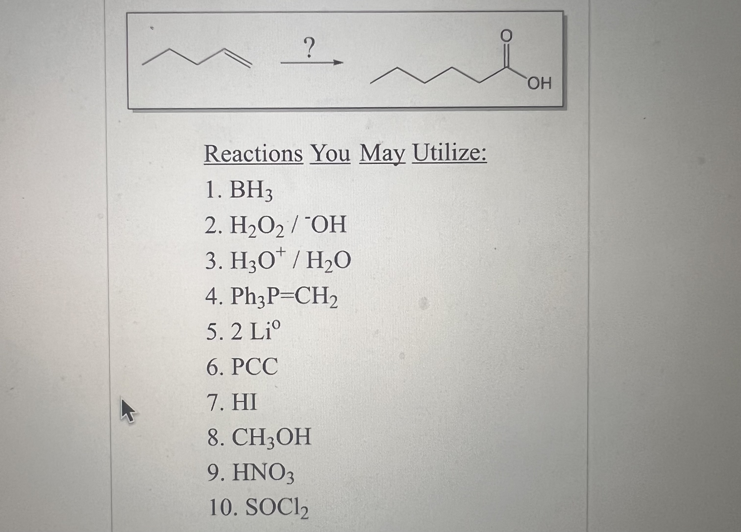 Solved ? Reactions You May Utilize: 1. BH3 2. H2O2/−OH 3. | Chegg.com