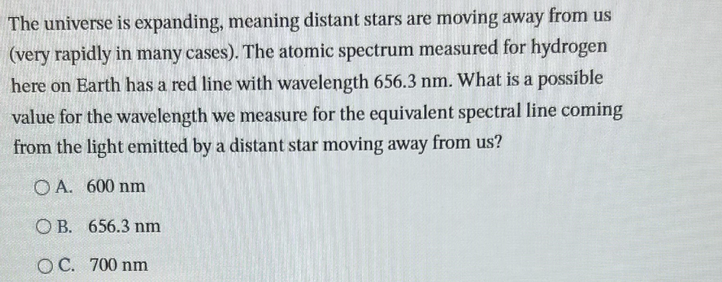 Solved The universe is expanding, meaning distant stars are | Chegg.com
