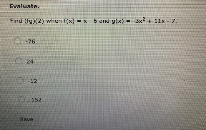 Solved Evaluate. Find (fg)(2) when f(x) = x-6 and g(x)--3x2 | Chegg.com